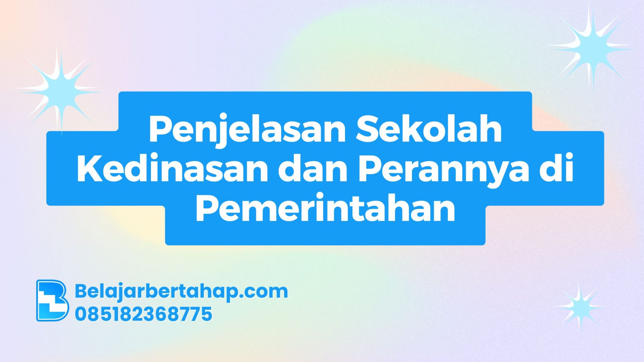 Penjelasan Sekolah Kedinasan dan Perannya di Pemerintahan - Belajar Bertahap